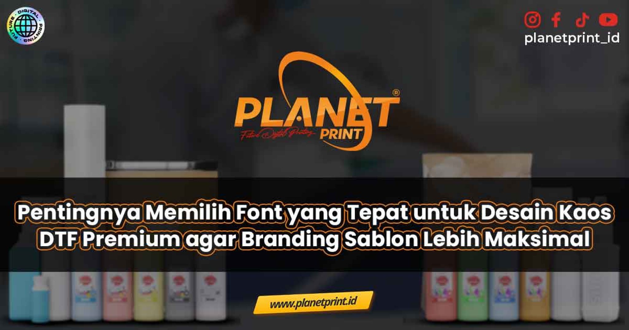 Pentingnya Memilih Font yang Tepat untuk Desain Kaos DTF - Planet Print